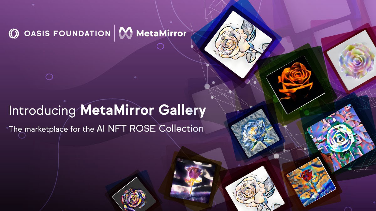 Oasis Protocol Unveils MetaMirror Gallery, a Marketplace for AI NFT ...
