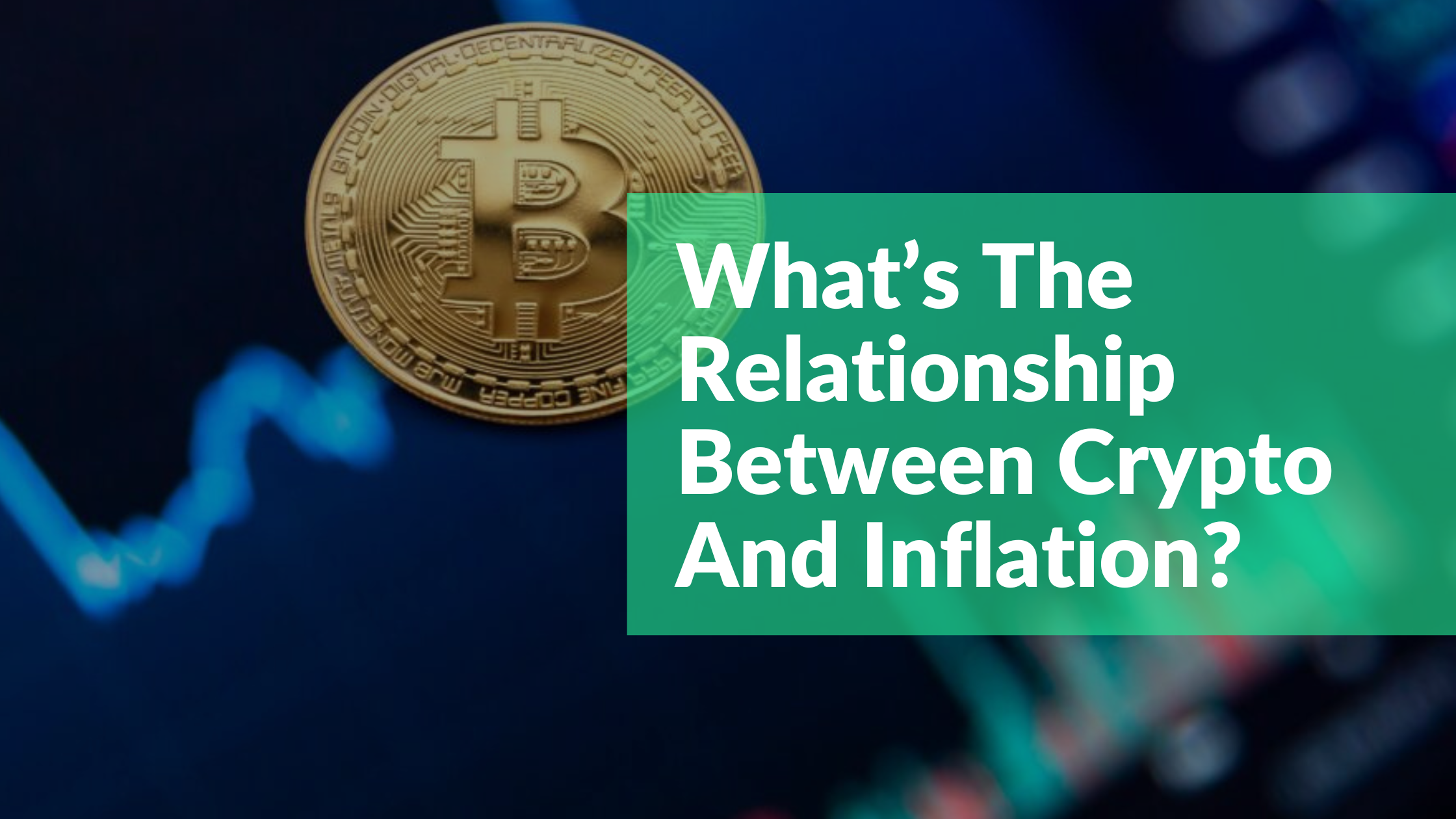 What's The Relationship Between Crypto And Inflation? - Cryptoflies News